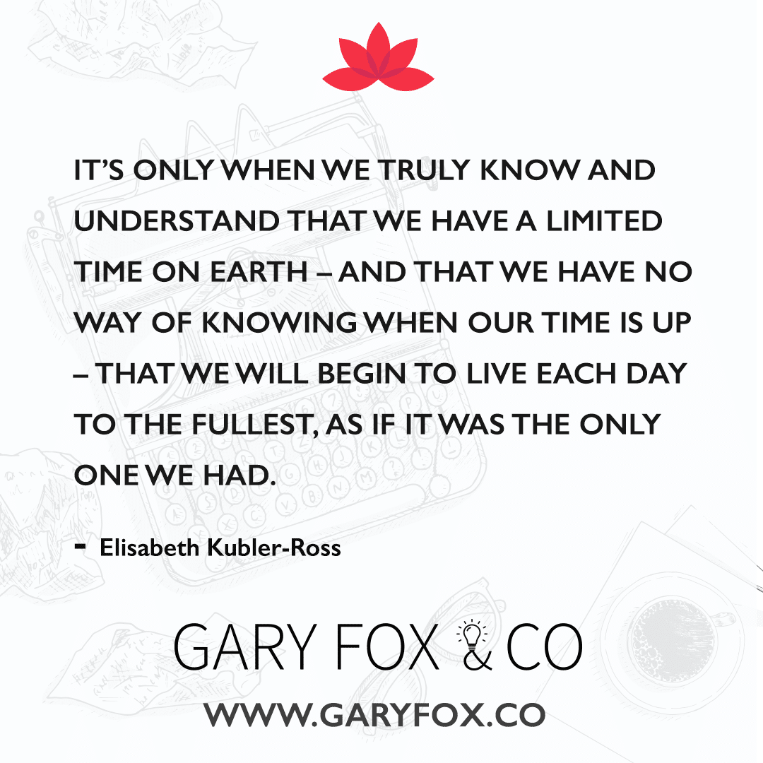 It's Only When We Truly Know And Understand Our Limited Time